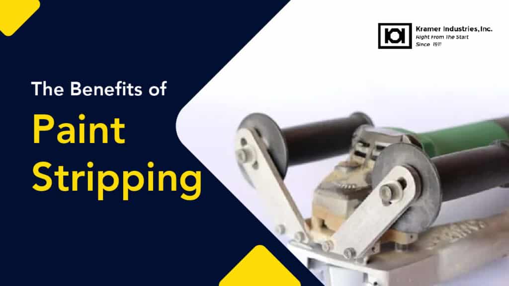 WHAT IS PAINT STRIPPING | Kramer Industries Inc