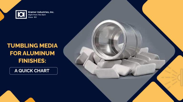 Best Tumbling Media for Aluminum: Tips | Kramer Inc