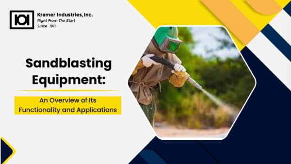 "Sandblasting Equipment: Functions & Uses"